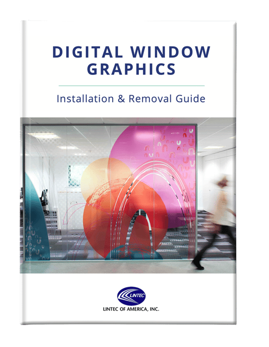 Installation & Removal Guide - LINTEC Custom Window Graphics